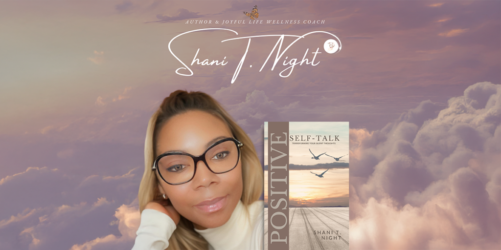 Shani T. Night Inspires Young Readers and Transforms Lives Through the ...
